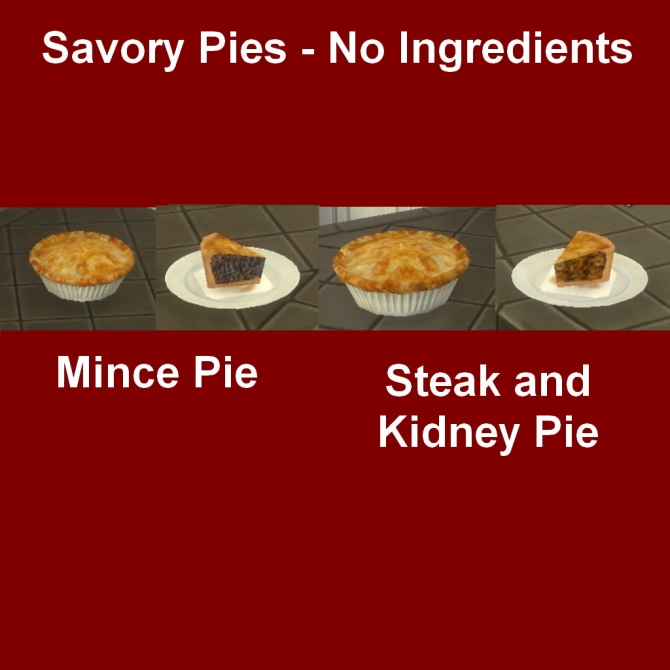Savory Pies No Ingredients by Leniad at Mod The Sims » Sims 4 Updates
