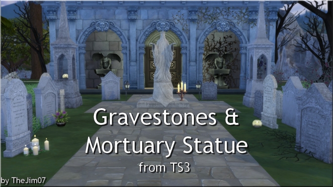 Gravestones & Mortuary Statue from TS3 by TheJim07 at Mod The Sims ...