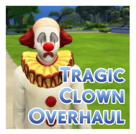 Tragic Clown Overhaul by Menaceman44 at Mod The Sims » Sims 4 Updates