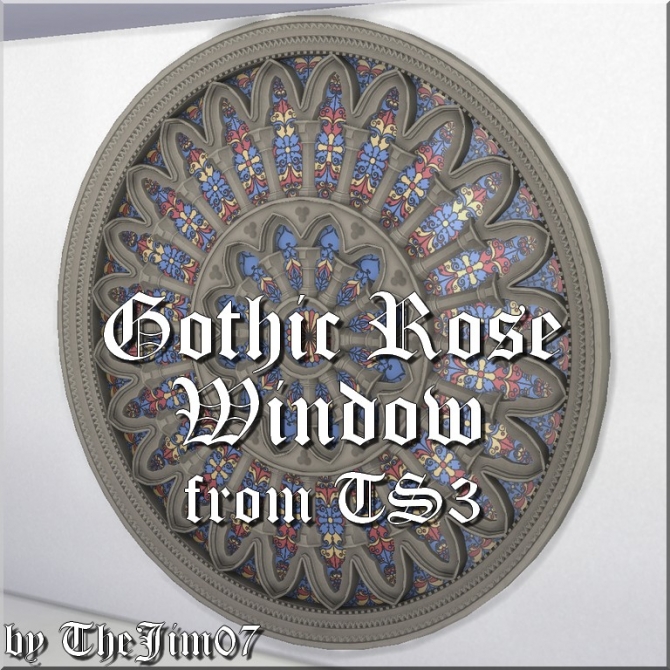 Gothic Rose Window by TheJim07 at Mod The Sims » Sims 4 Updates