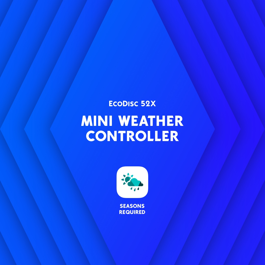 EcoDisc 52X Mini Weather Controller by lot51 at Mod The Sims » Sims 4 ...