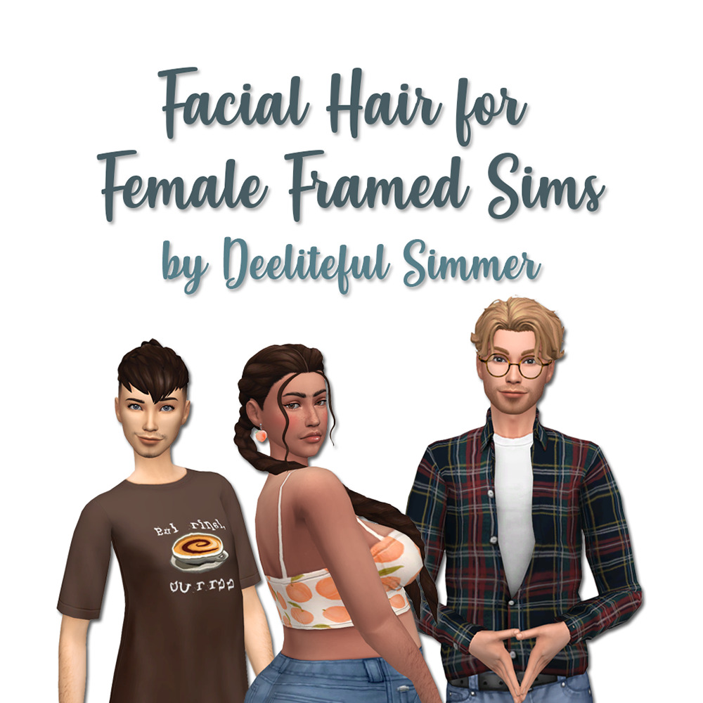 Facial hairs enabled for female frames at Deeliteful Simmer » Sims 4 ...