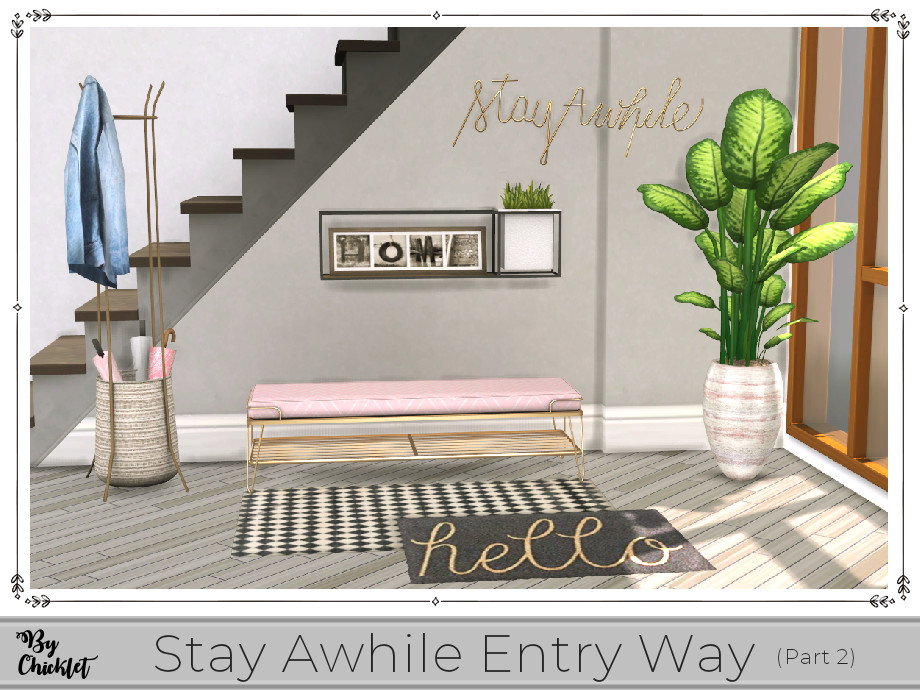 Stay Awhile Entry Way (Part 2) by Chicklet at TSR » Sims 4 Updates