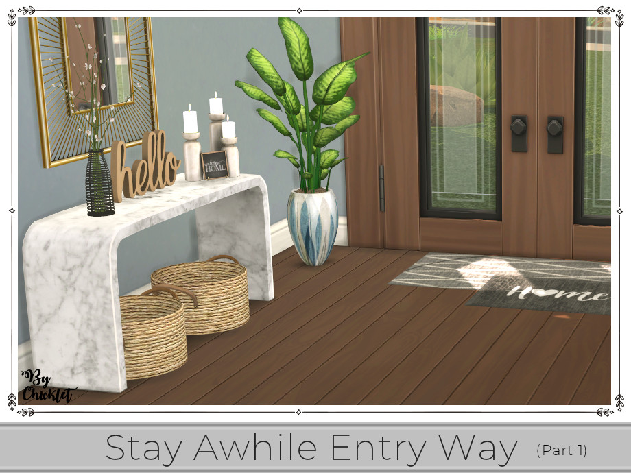 Stay Awhile Entry Way (Part 1) by Chicklet at TSR » Sims 4 Updates