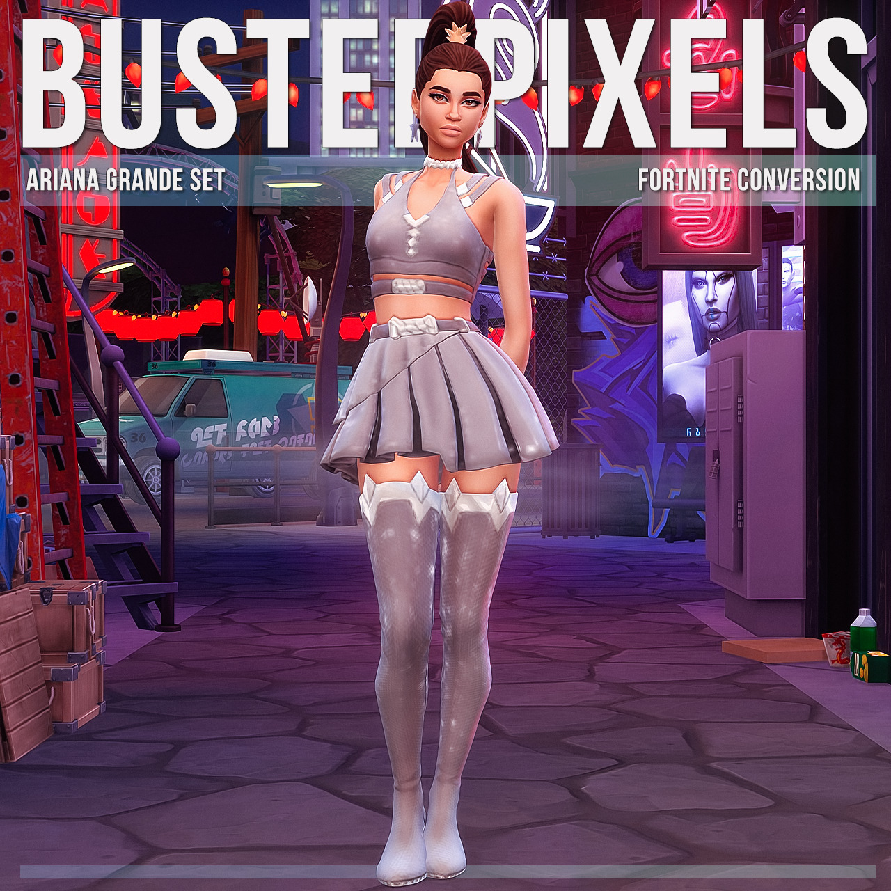 Ariana Grande Conversion/Edit Set at Busted Pixels » Sims 4 Updates